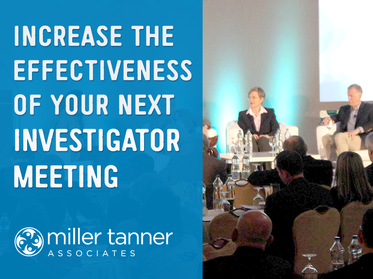 How to Increase the Effectiveness of Investigator Meetings Miller ...